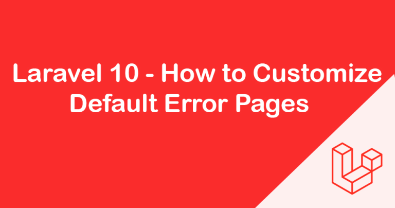 Laravel's Default Error Pages with Artisan Command - DevOps Support