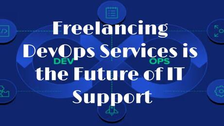 Why Freelancing DevOps Services is the Future of IT Support for Small ...