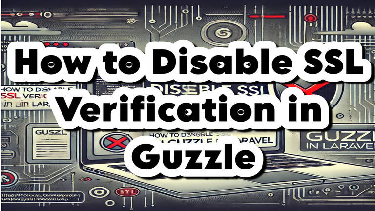 How to Disable SSL Verification in Guzzle in Laravel - DevOps Support